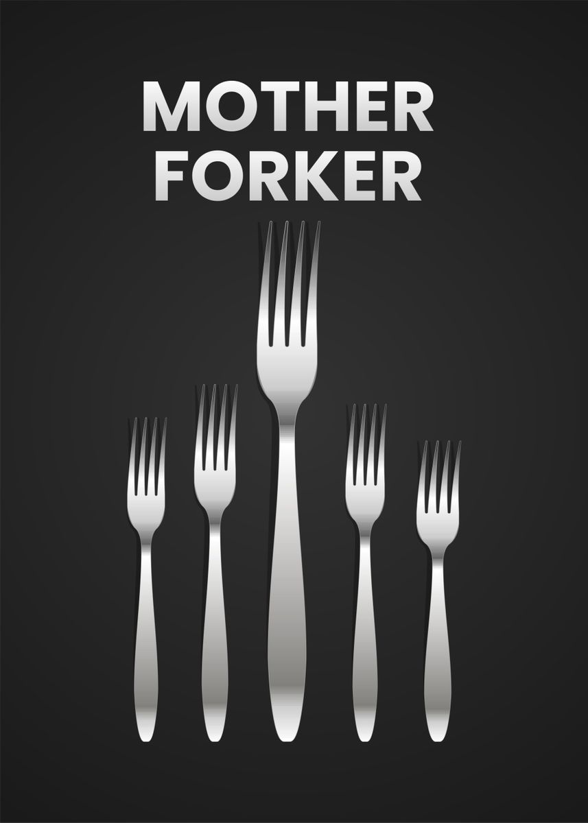 'mother forker meme' Poster, picture, metal print, paint by yunur mawan ...