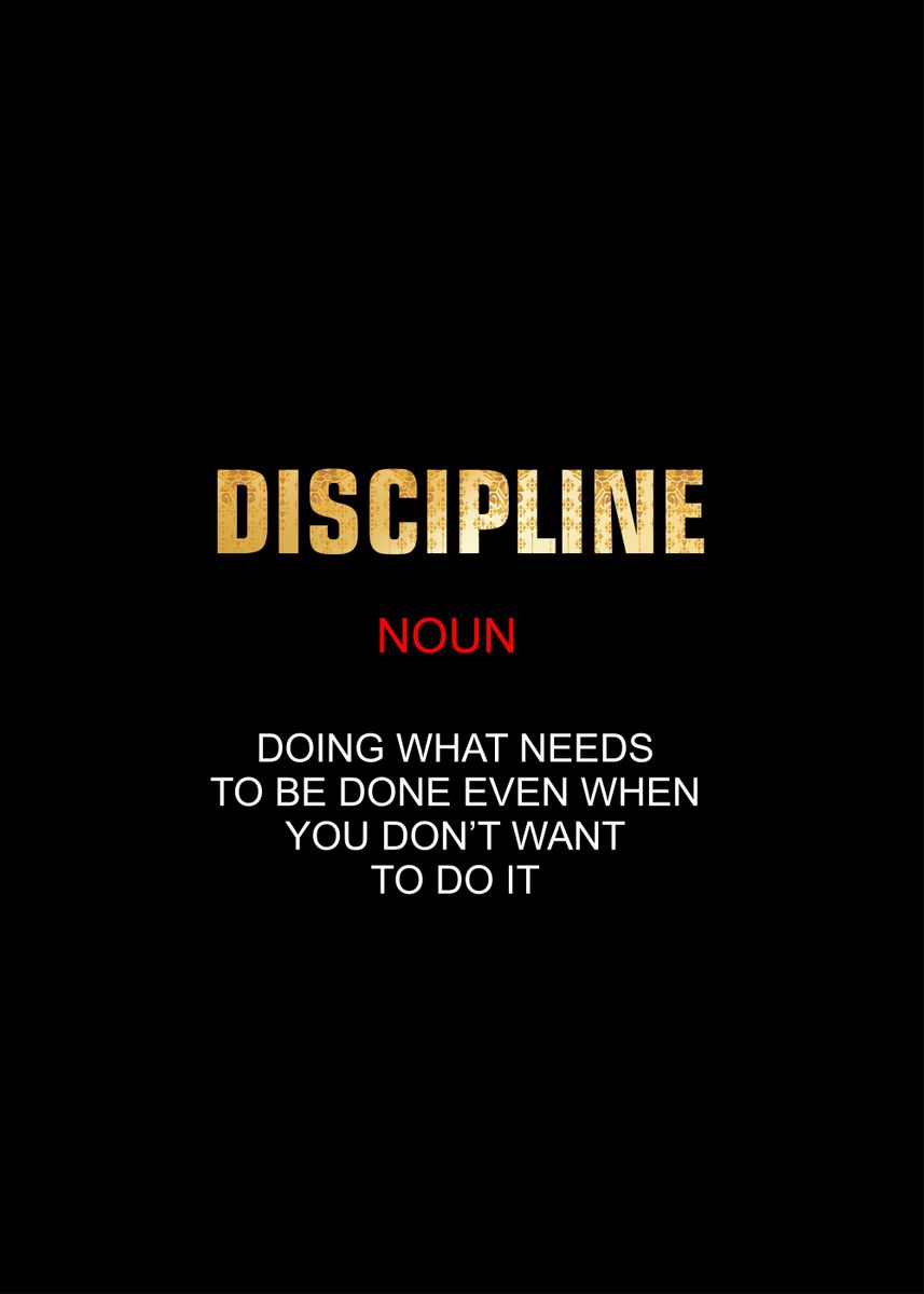 'Discipline Motivational' Poster, picture, metal print, paint by ...