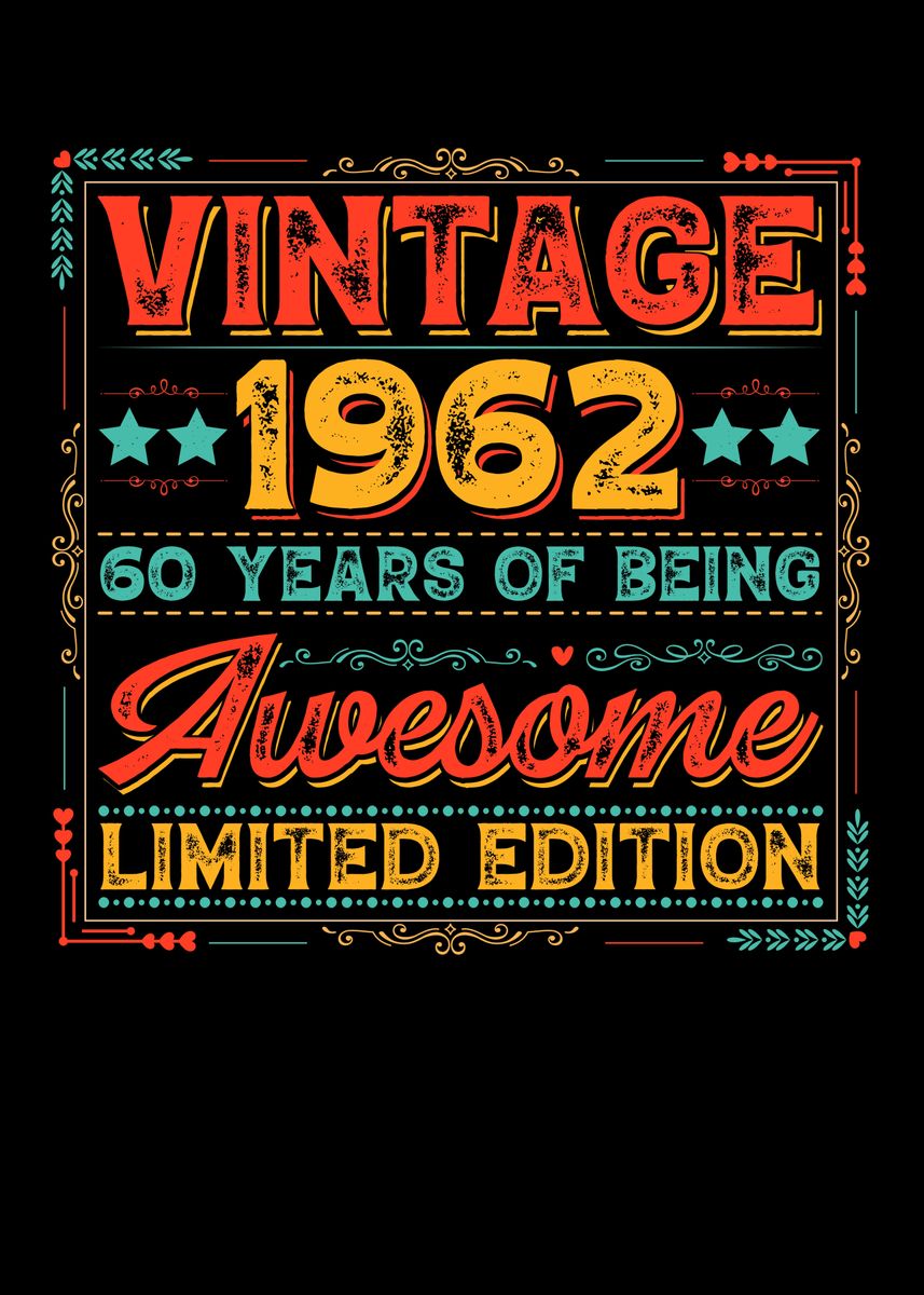 'Vintage 1962 60Years of' Poster, picture, metal print, paint by ML ...