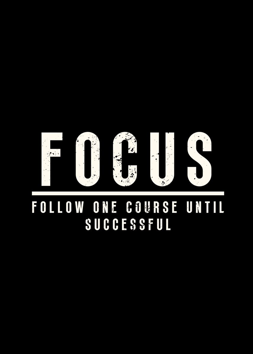 'Focus Motivation' Poster, picture, metal print, paint by Yess | Displate