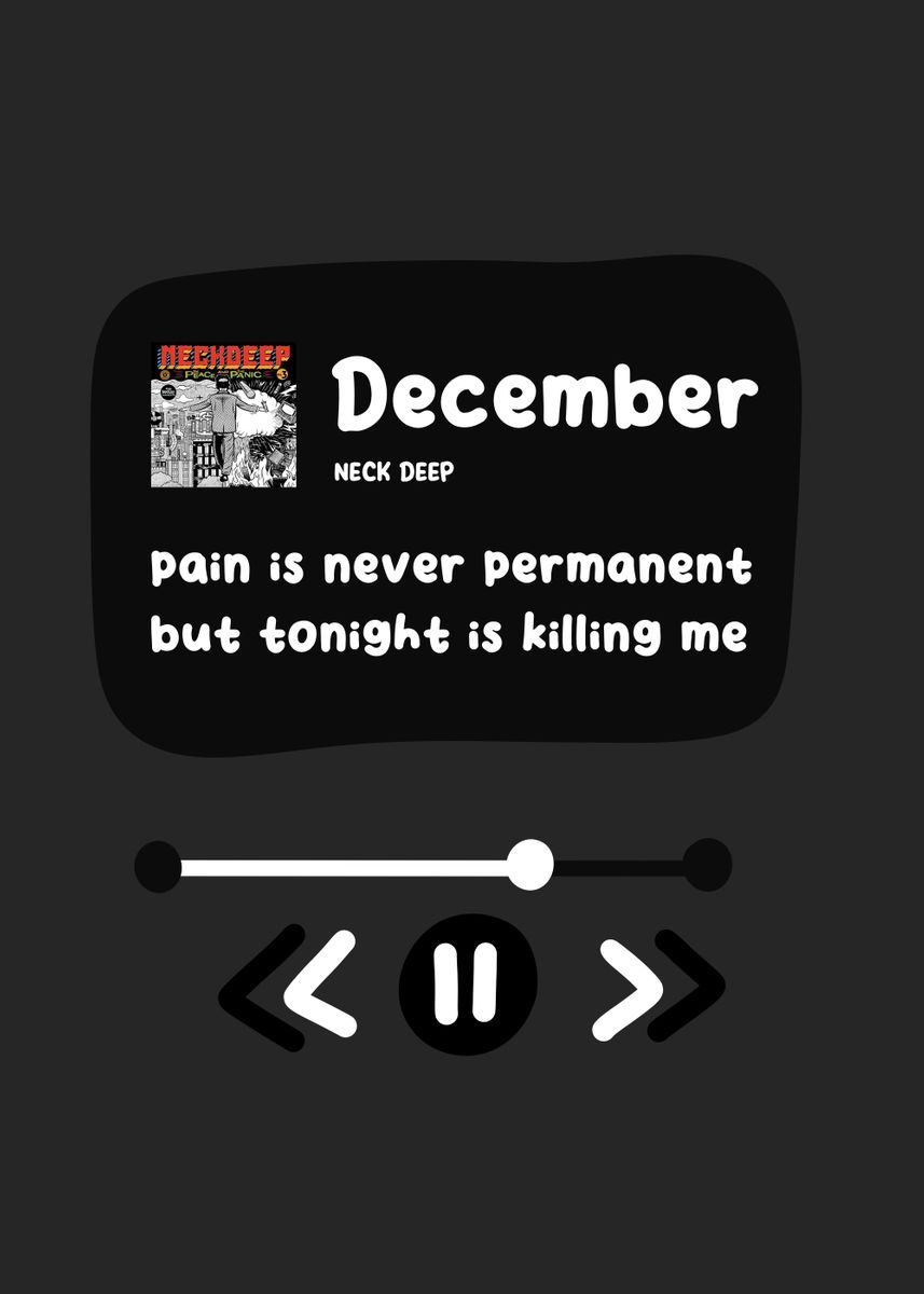 'December Neck Deep Lyrics' Poster, picture, metal print, paint by MBLK ...