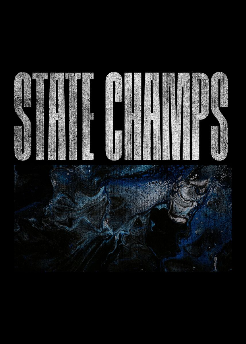 'State Champs' Poster, picture, metal print, paint by Berthamoore ...