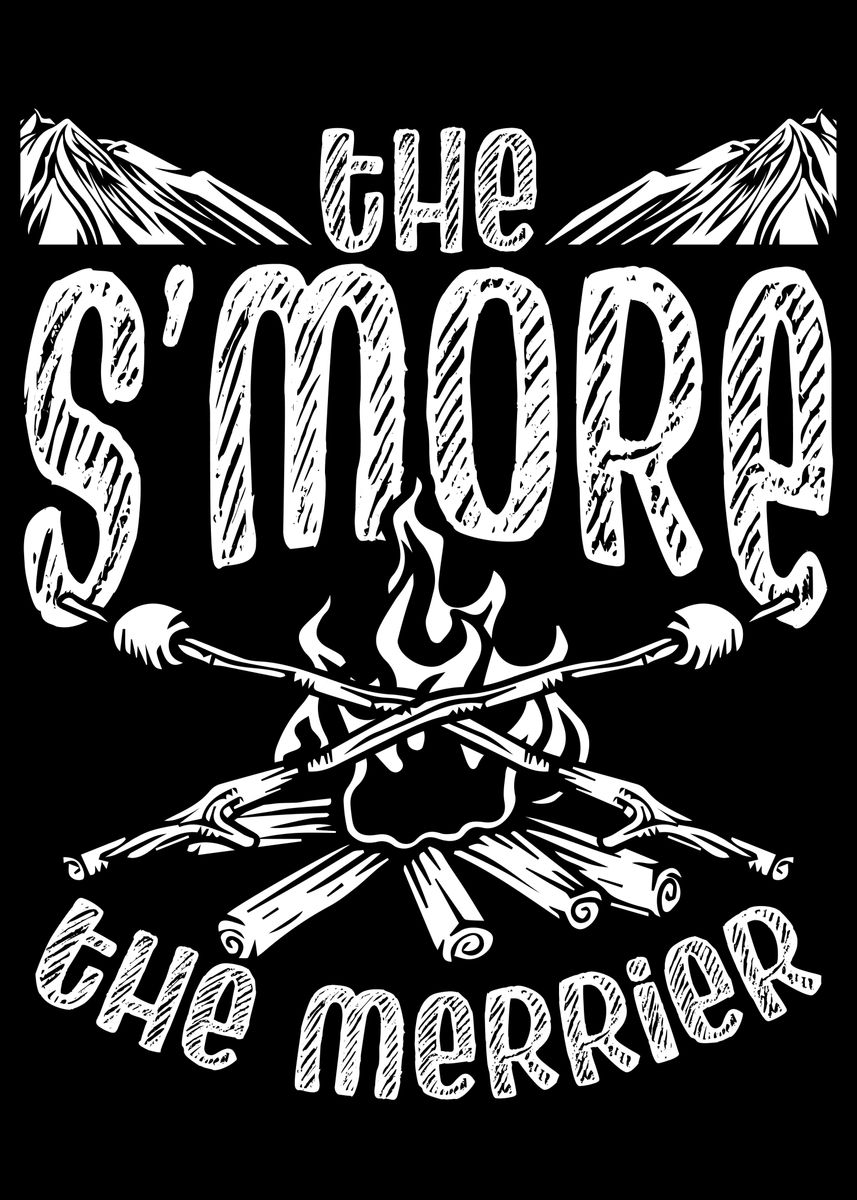'The smore the merrier' Poster, picture, metal print, paint by BeMi ...