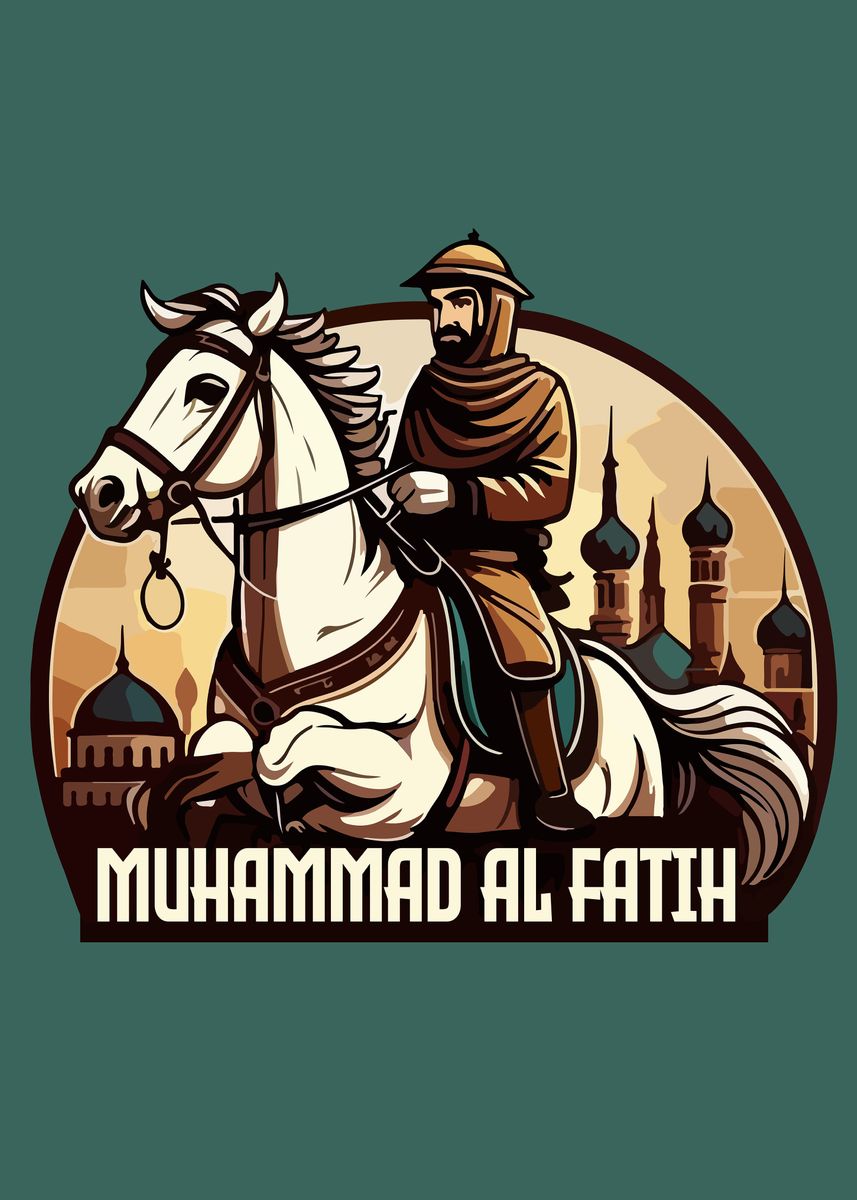 'Muhammad Al Fatih' Poster, picture, metal print, paint by noer thoif ...