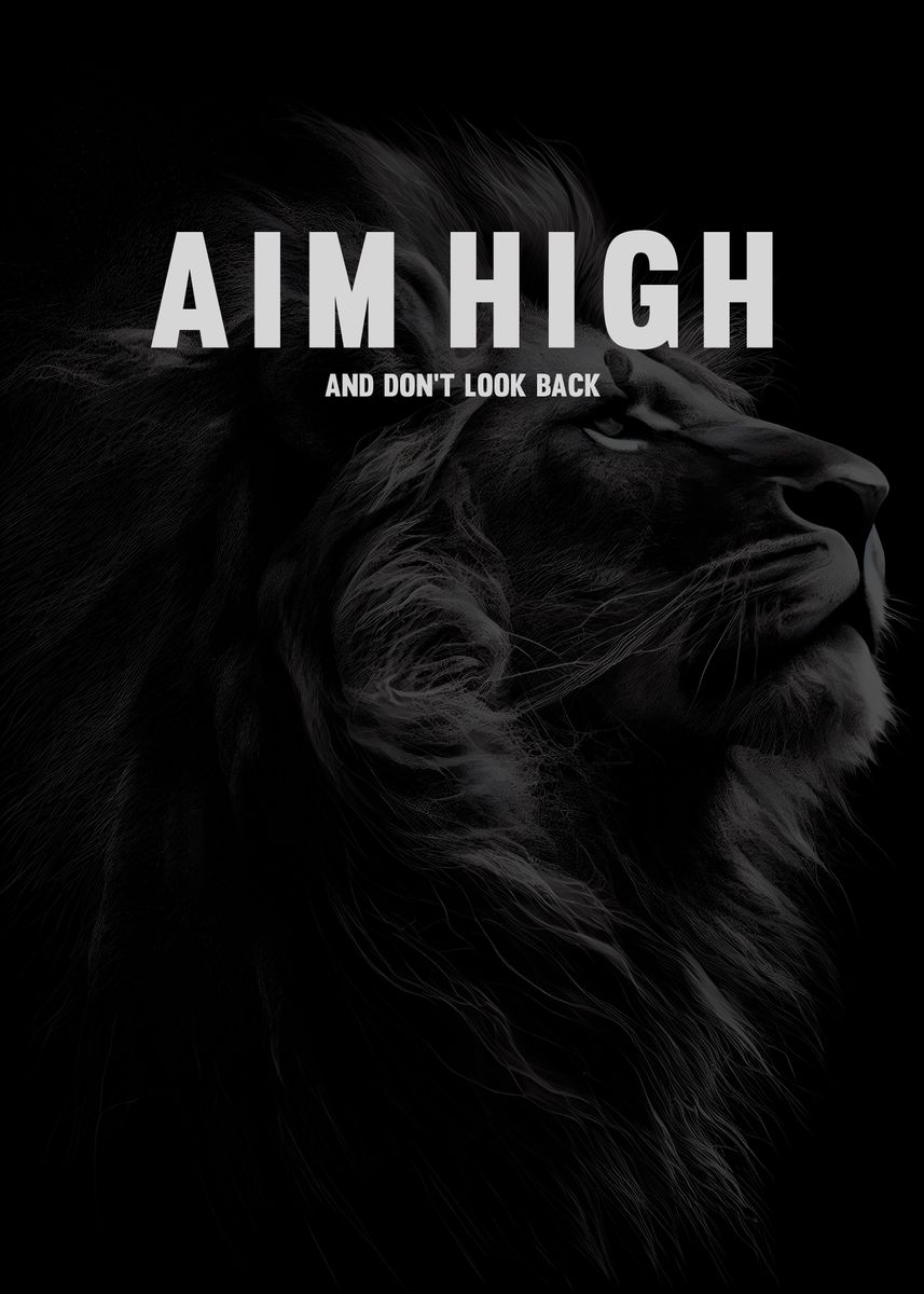 'Aim High' Poster, picture, metal print, paint by GoodLifeImages | Displate