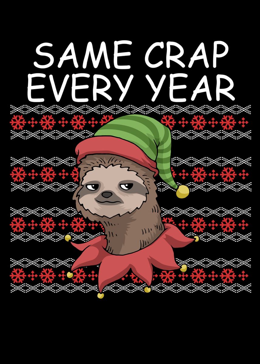 'Funny Anti Christmas Sloth' Poster, picture, metal print, paint by ...