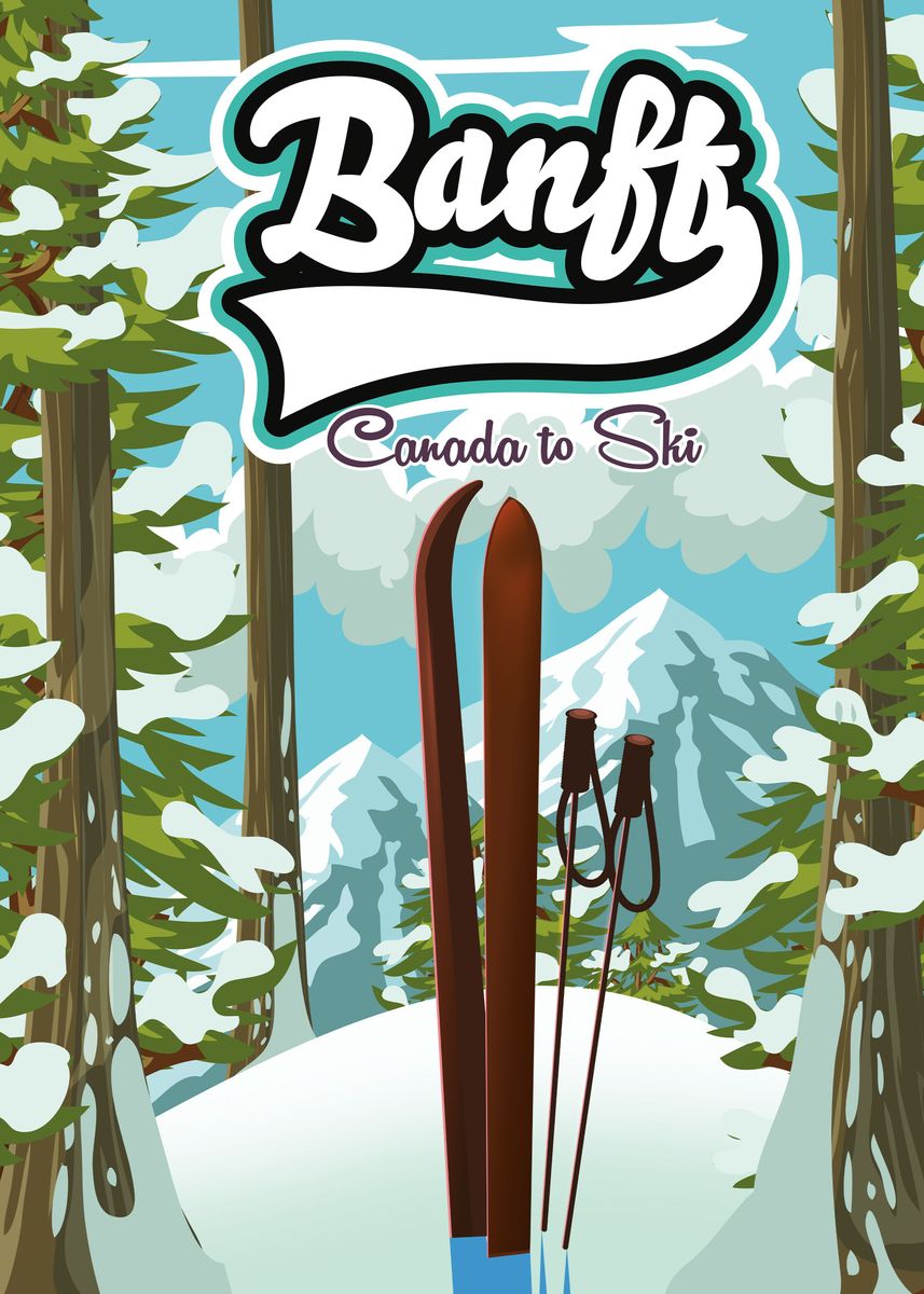 'Banff Canada to Ski ' Poster, picture, metal print, paint by David ...