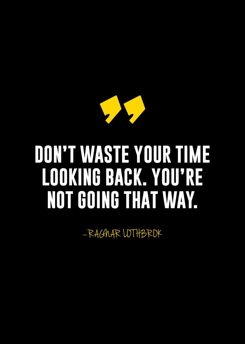 'Ragnar Lothbrok quote' Poster, picture, metal print, paint by Gembull ...