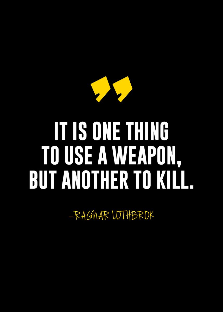 'Ragnar Lothbrok quote' Poster, picture, metal print, paint by Gembull ...