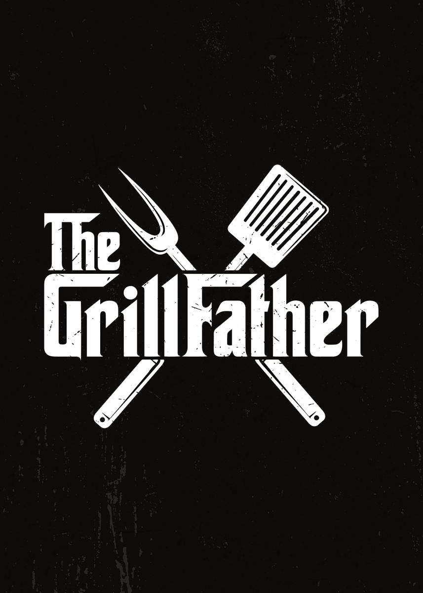 'The Grill father BBQ' Poster, picture, metal print, paint by Uber ...