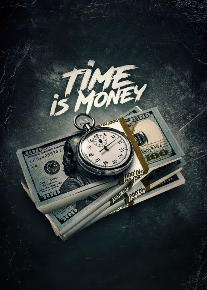 'Time is Money' Poster, picture, metal print, paint by Robert Design ...