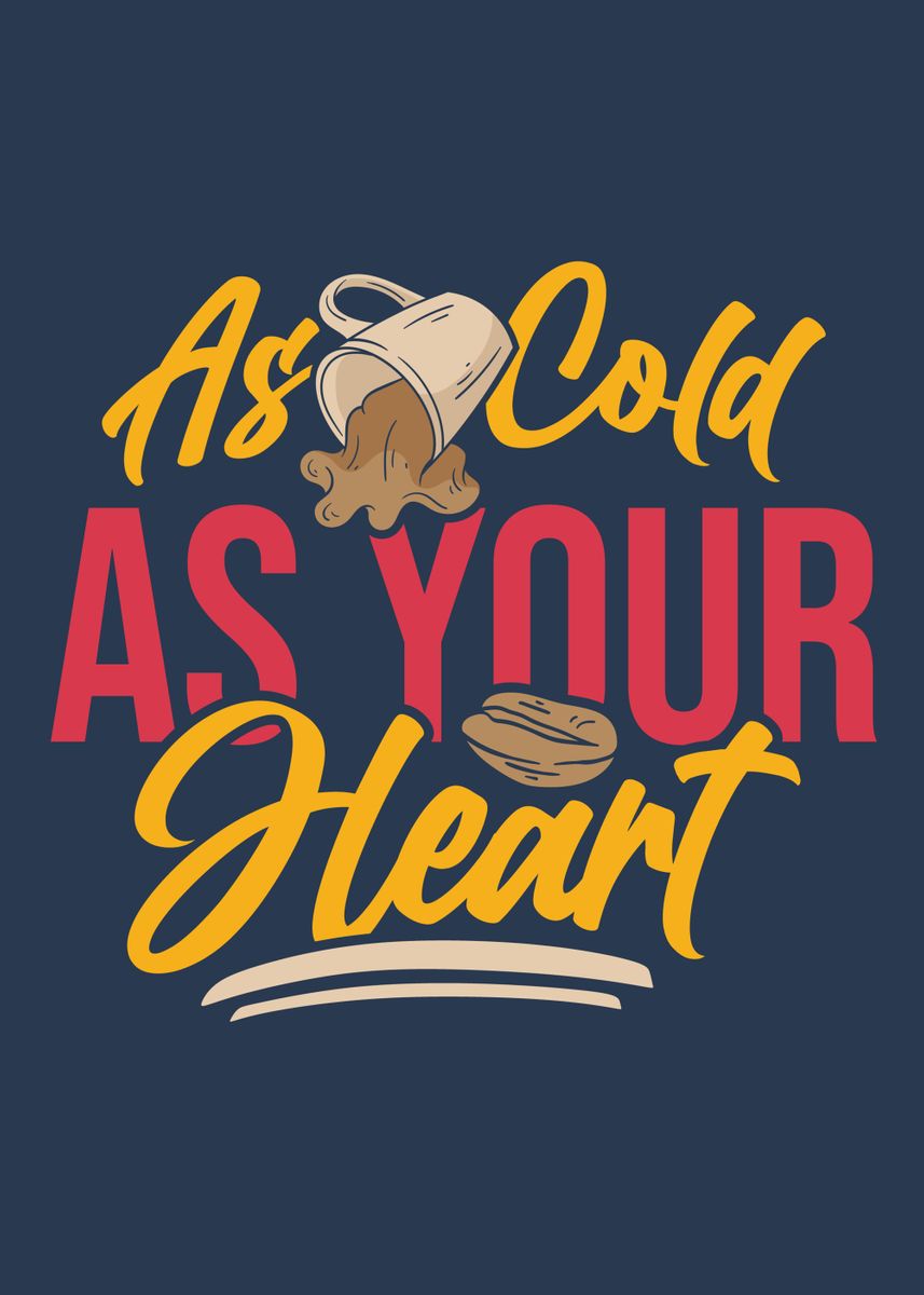 'As Cold' Poster, picture, metal print, paint by Kuroneko Cadet | Displate