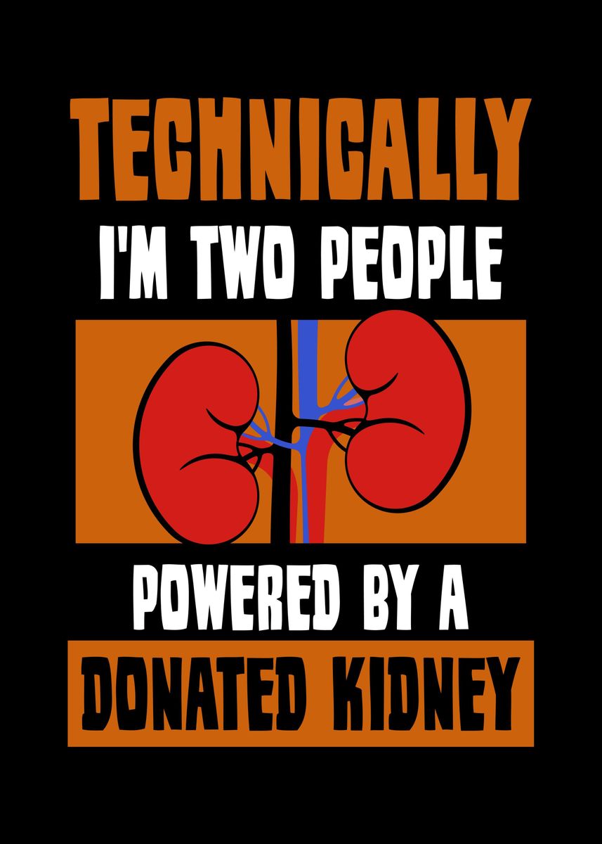'Kidney Transplant Survivor' Poster by Sebastian Wünsche | Displate