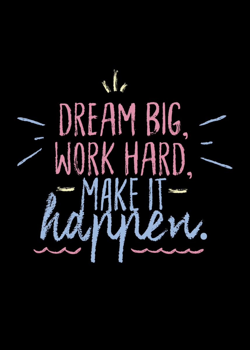 'Dream Big' Poster by Robert Design | Displate