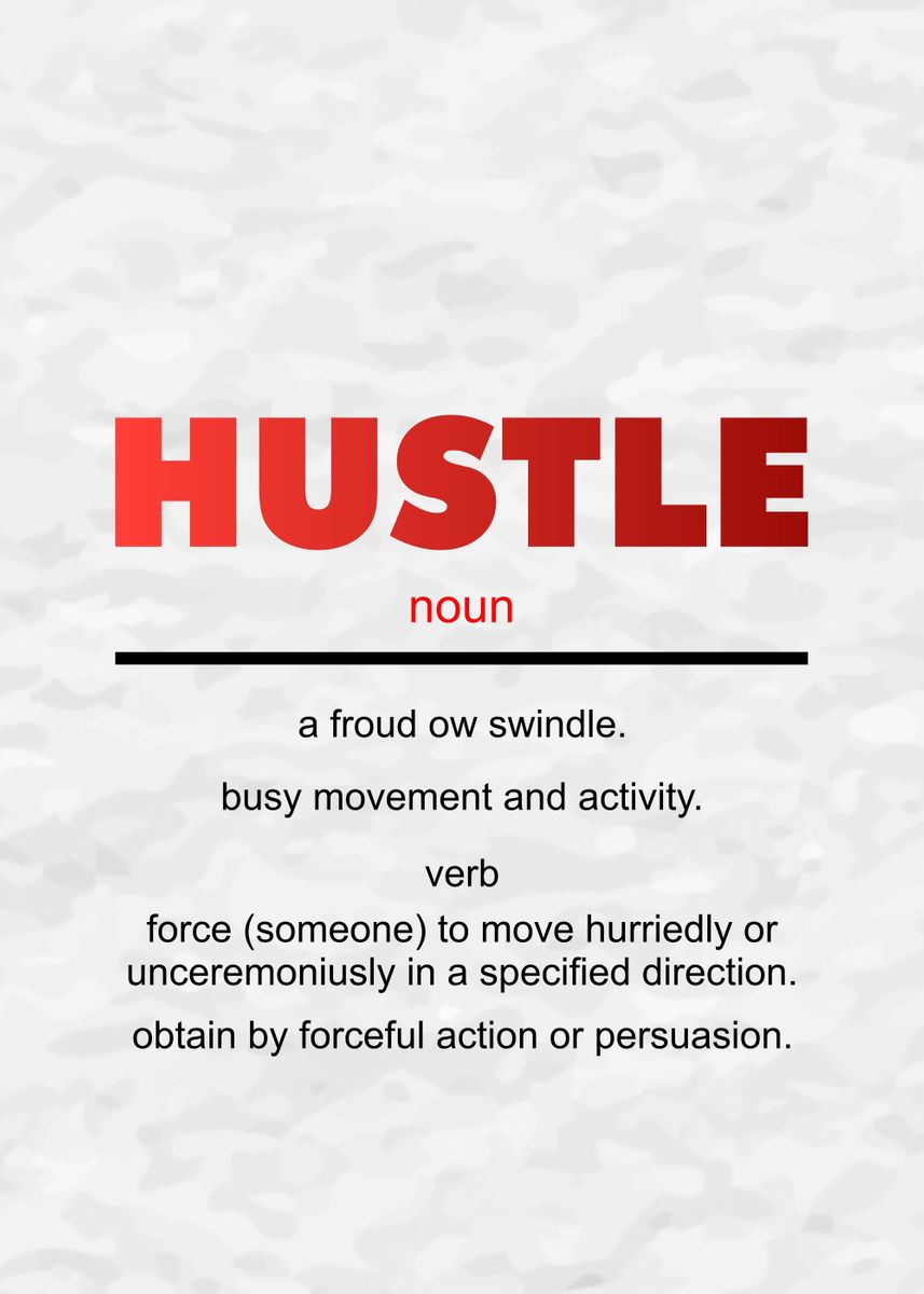 'Hustle Definition' Poster by Trending Collections | Displate