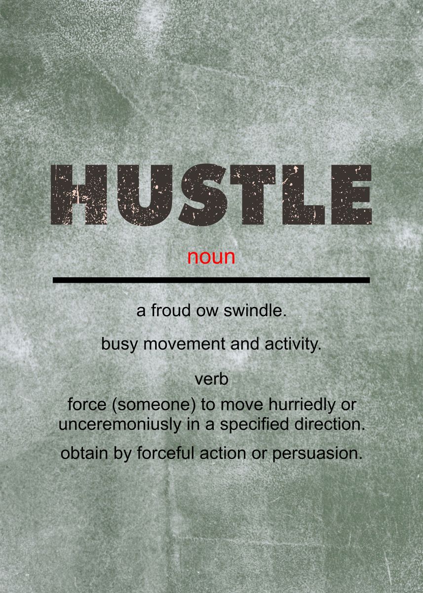 'Hustle Dictionary' Poster, picture, metal print, paint by Poster ...