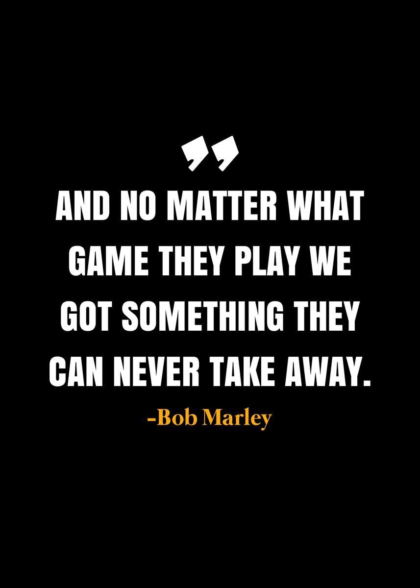 'Bob Marley Quote ' Poster, picture, metal print, paint by DIMS | Displate