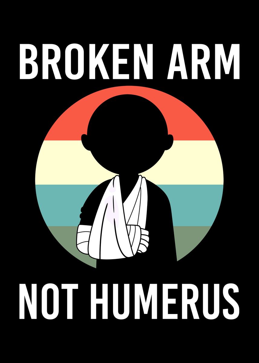 'Funny Broken Arm Humerus' Poster, picture, metal print, paint by ...