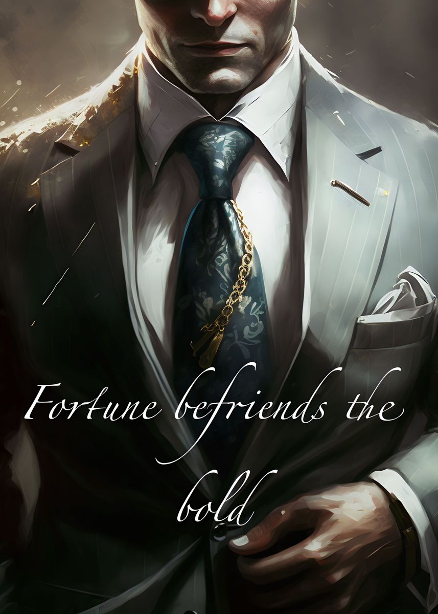 'Fortune befriends the bold' Poster, picture, metal print, paint by ...