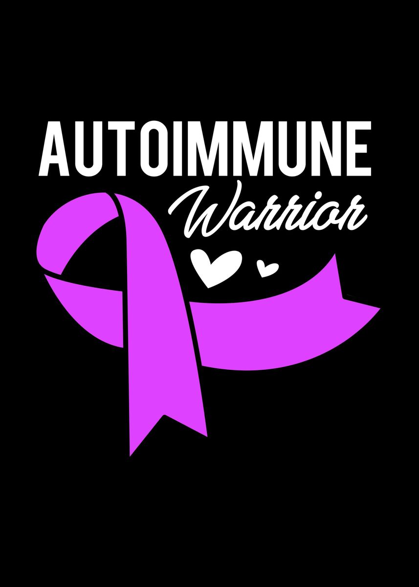 'Autoimmune Warrior' Poster, picture, metal print, paint by FunnyGifts ...