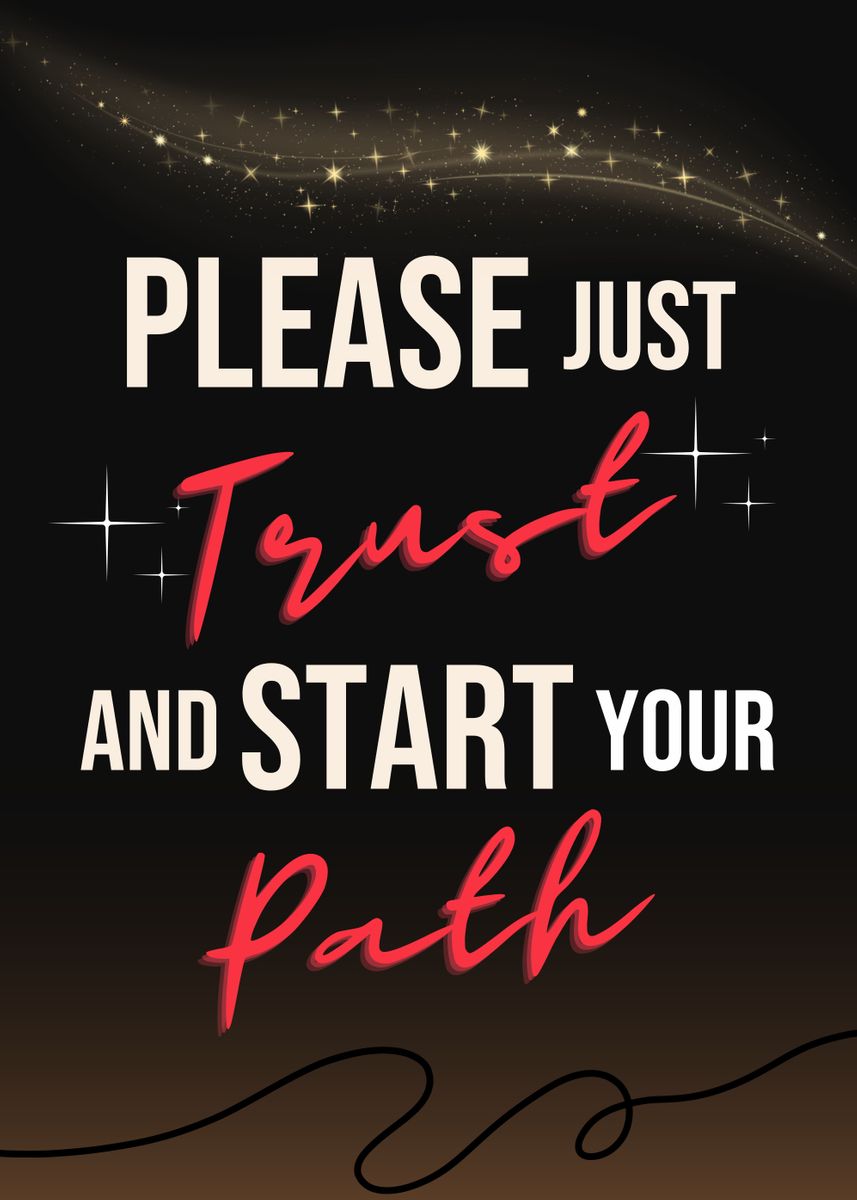 'Please Start Your Path' Poster by Jeeshine Creative | Displate