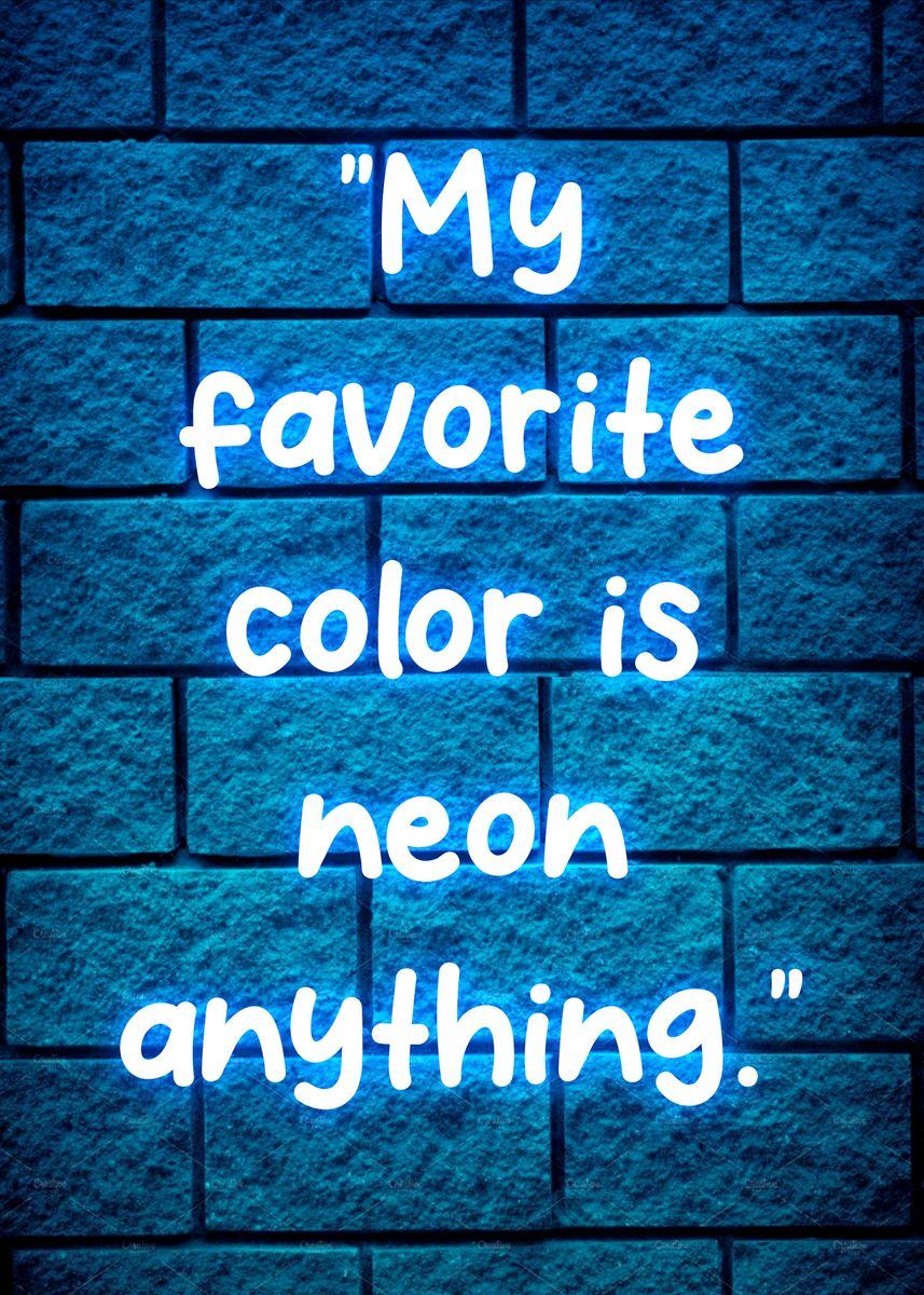 'neon quotes ' Poster by Lunzii Art | Displate