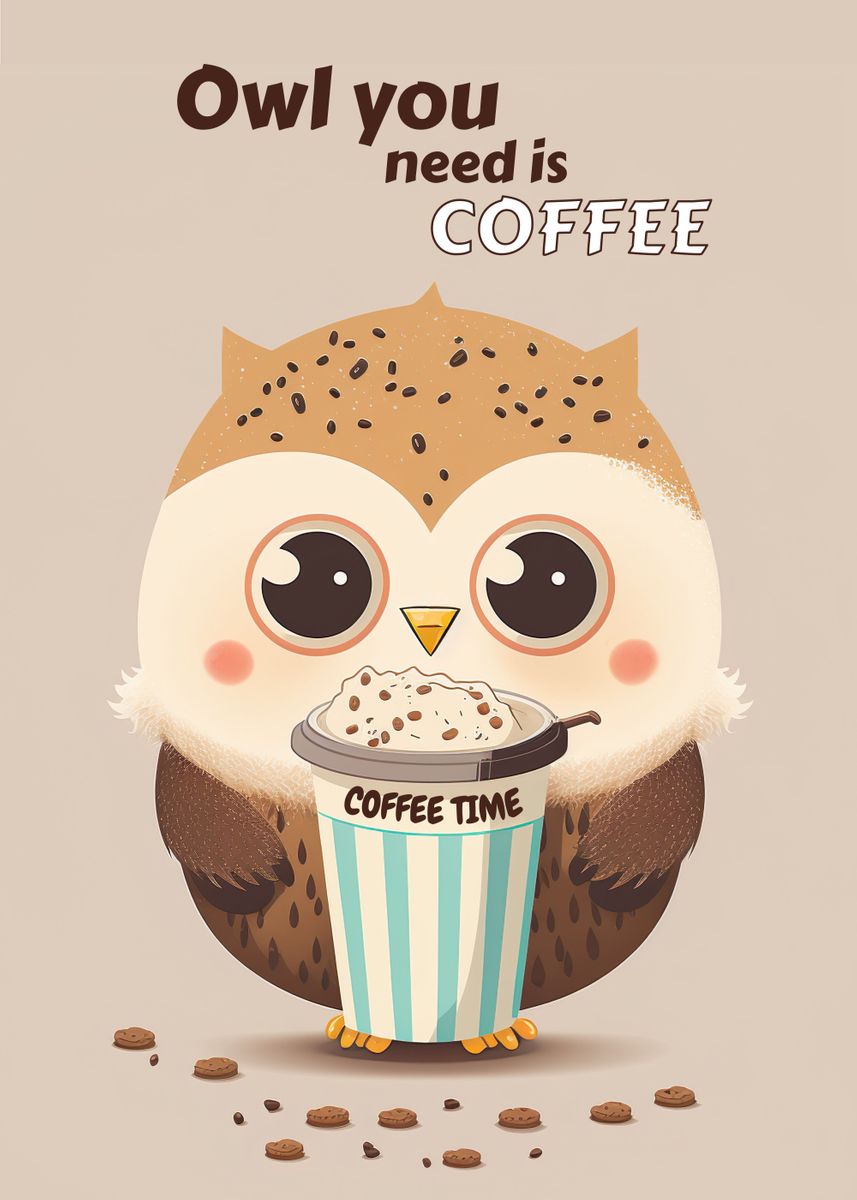 'Cute owl with coffee cup' Poster, picture, metal print, paint by ...