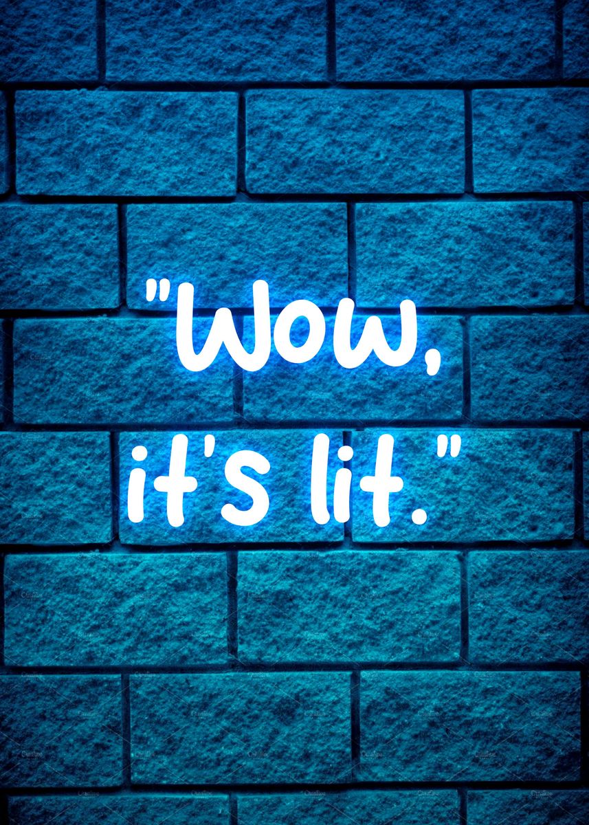 'neon quotes ' Poster, picture, metal print, paint by Lunzii Art | Displate