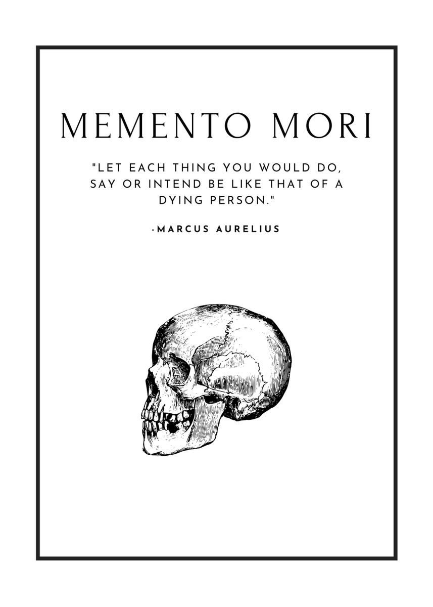 'Memento Mori Stoicism' Poster, picture, metal print, paint by Rosh and ...