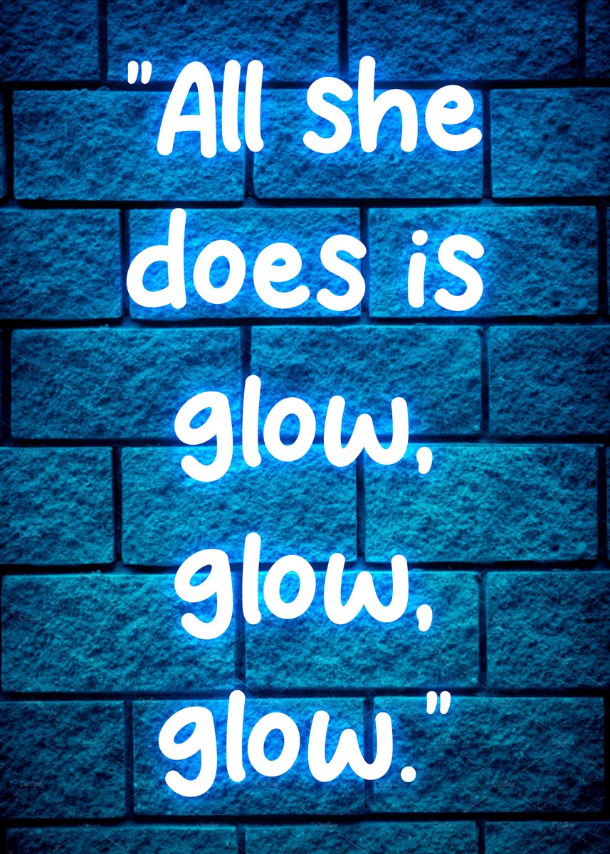 'neon quotes ' Poster, picture, metal print, paint by Lunzii Art | Displate
