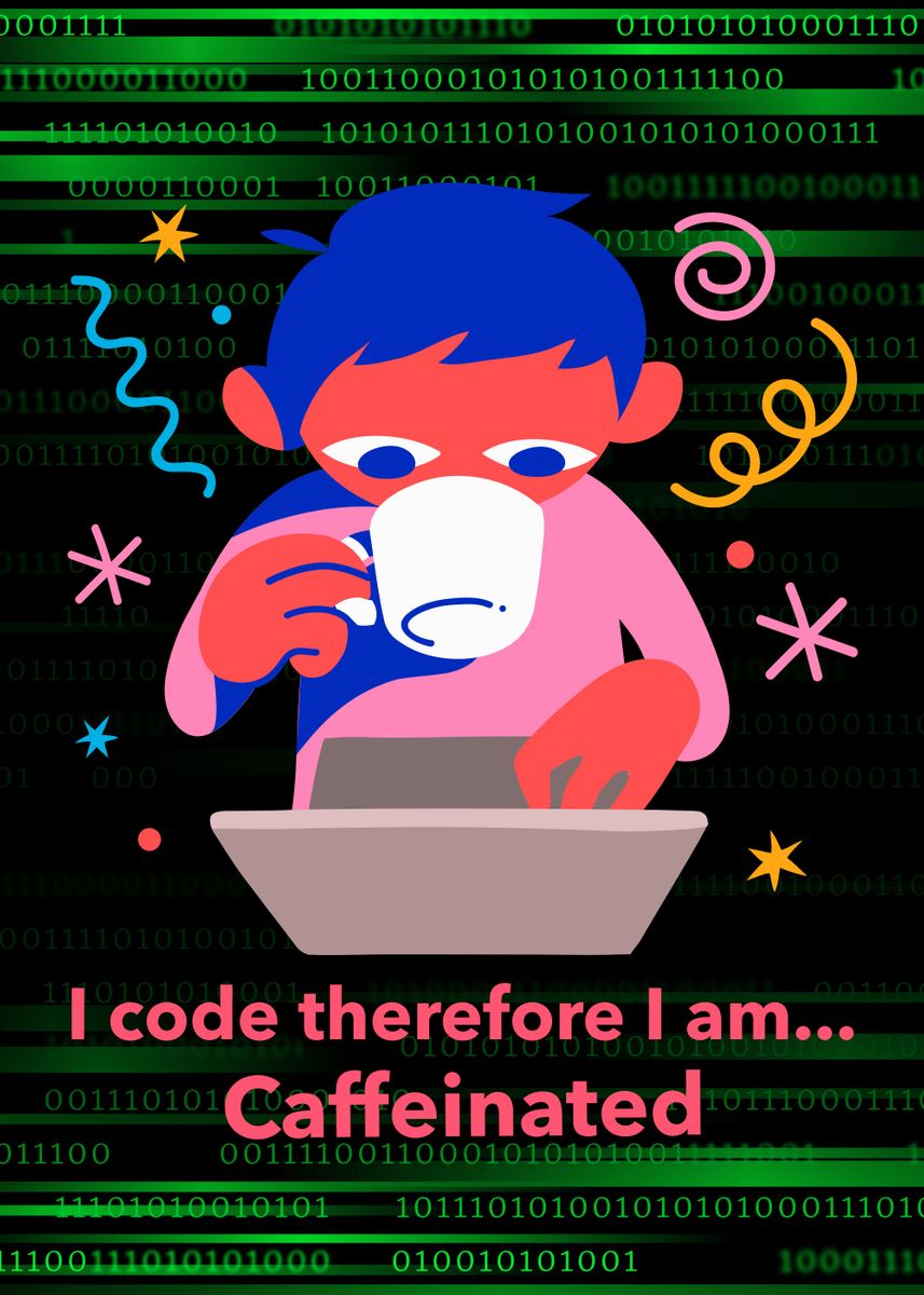 'Caffeine coding Adventure' Poster, picture, metal print, paint by NIZAM KHAN | Displate