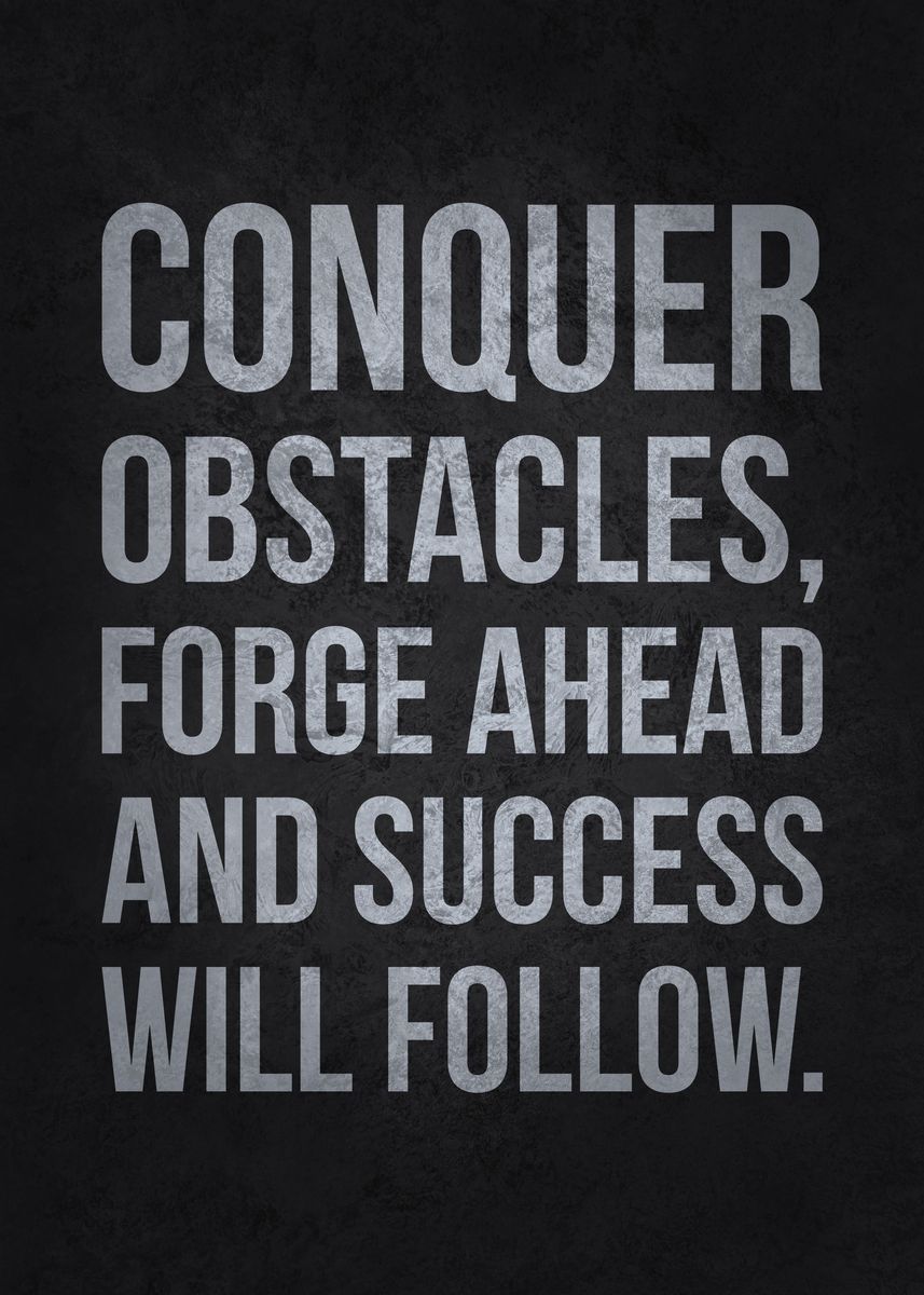 'Conquer Obstacles' Poster, picture, metal print, paint by CHAN | Displate