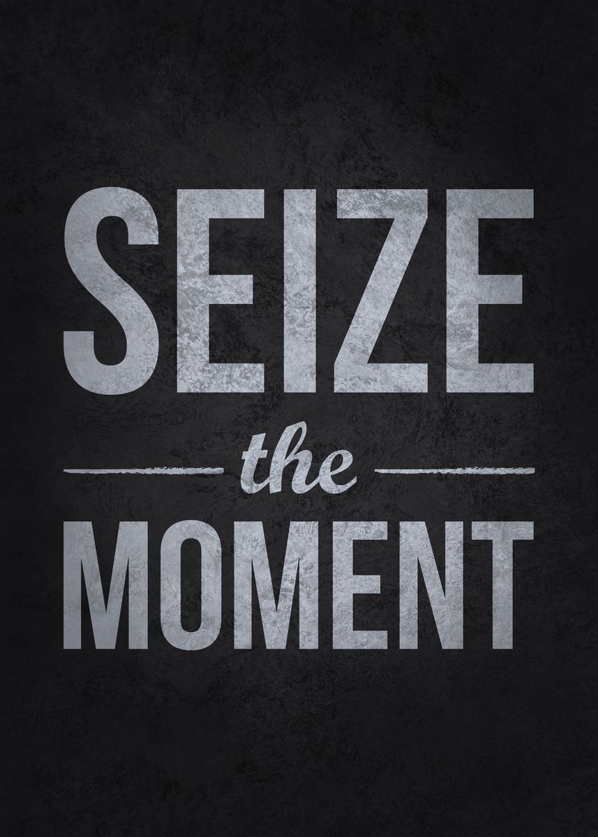 'Seize The Moment' Poster, picture, metal print, paint by CHAN | Displate