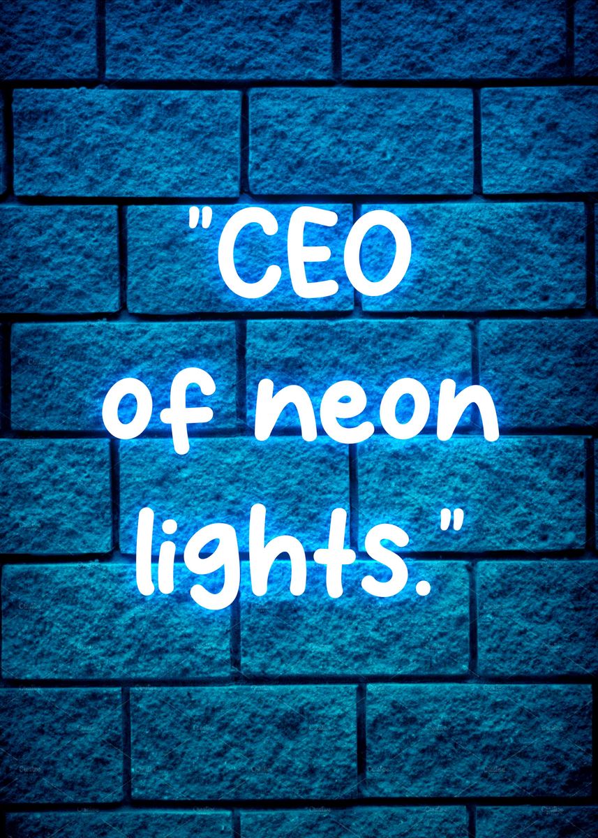 'neon quotes ' Poster by Lunzii Art | Displate