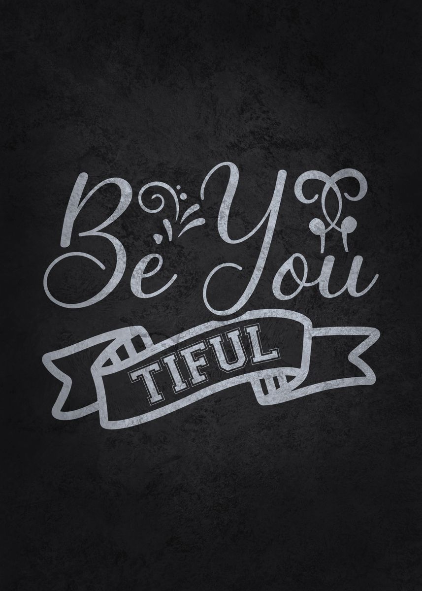'Be Youtiful Beautiful' Poster, picture, metal print, paint by GOHAN ...