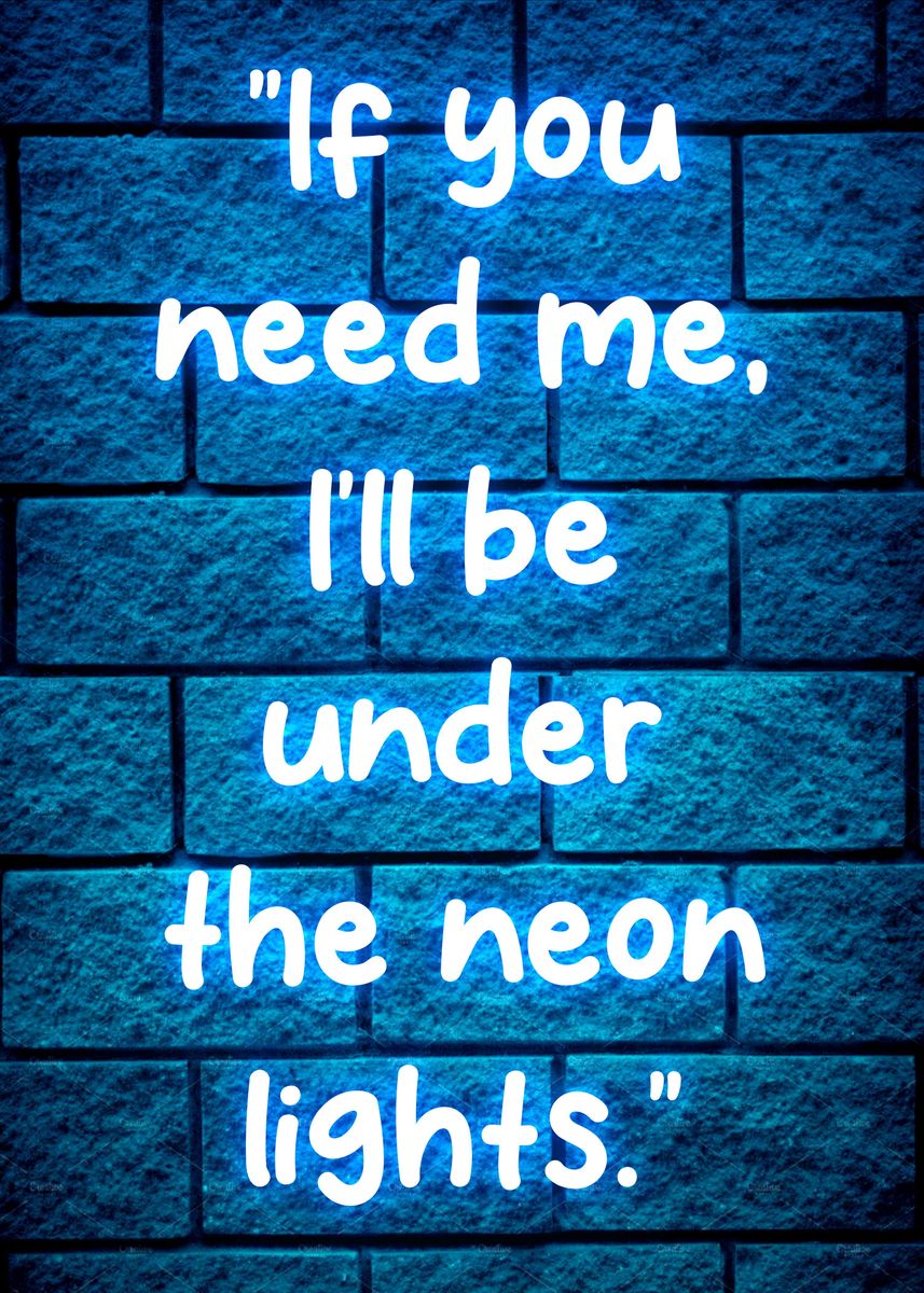 'neon quotes ' Poster by Lunzii Art | Displate