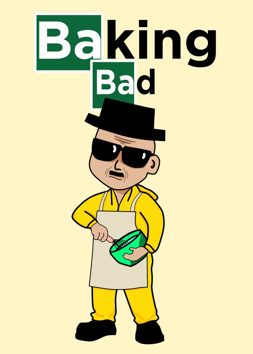 'Baking bad' Poster, picture, metal print, paint by best art moshper ...