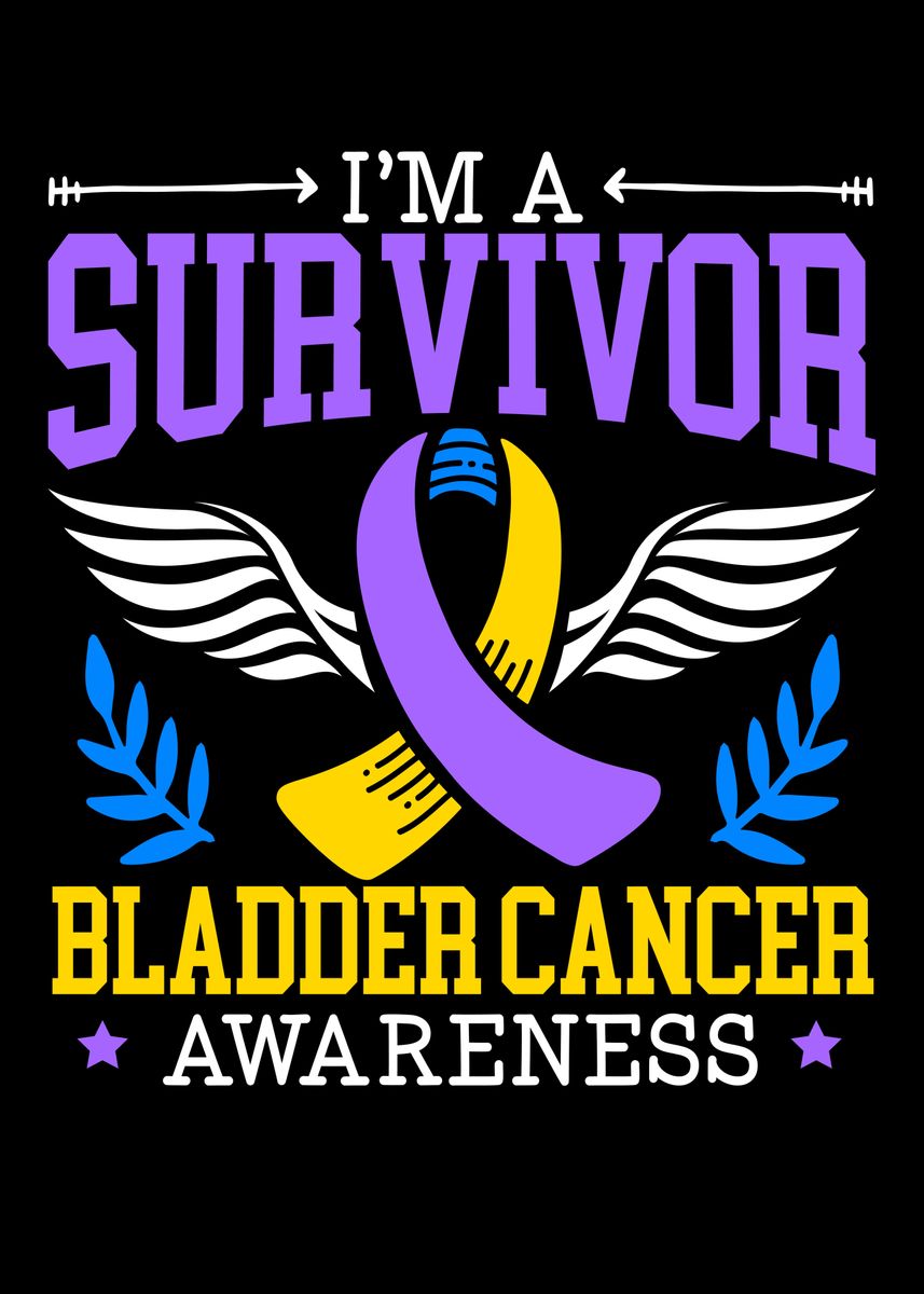 'Bladder Cancer Survivor' Poster, picture, metal print, paint by NAO ...