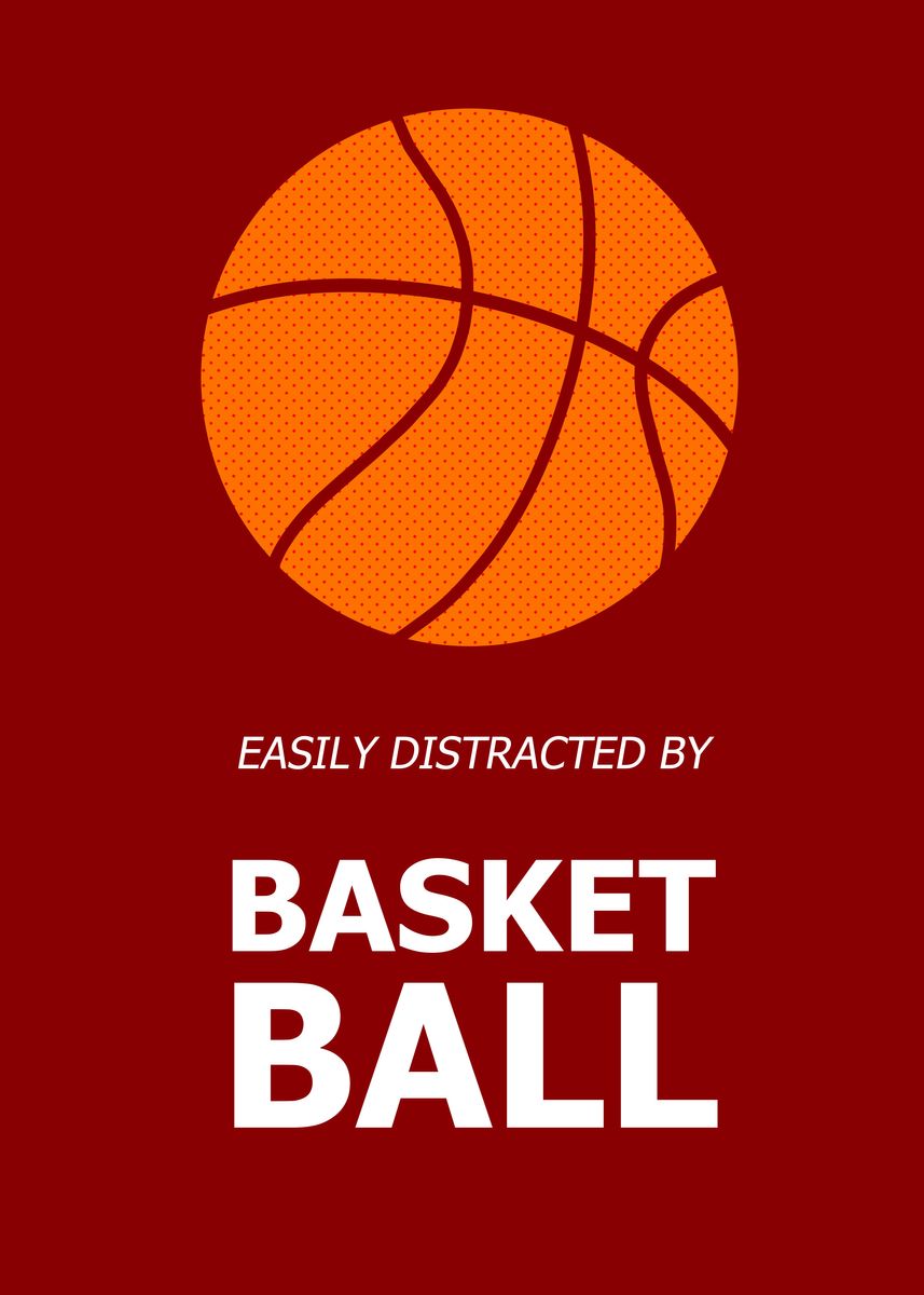 'Distracted by Basketball' Poster by Rana Kamran Sharjeel | Displate