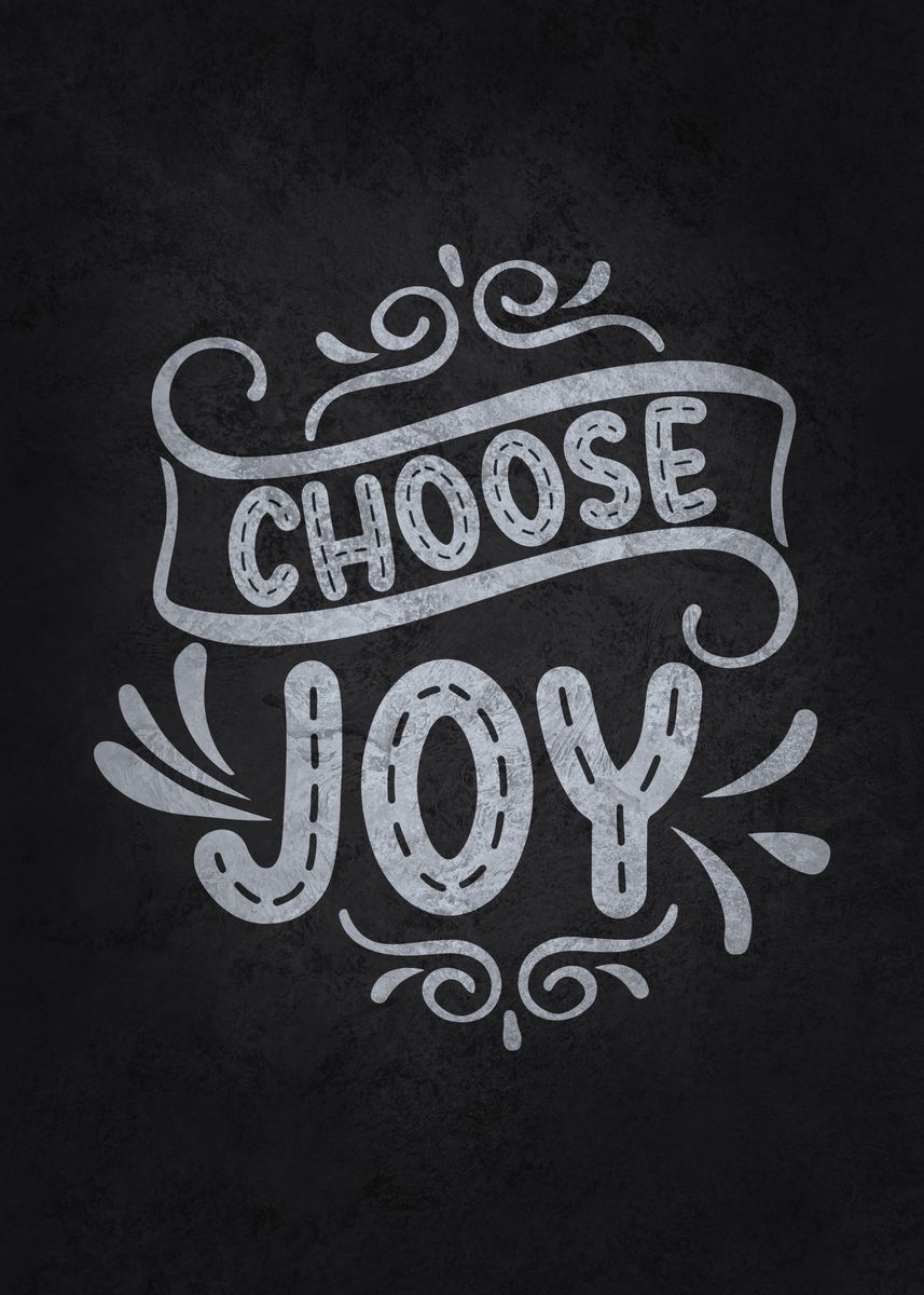 'Choose Joy' Poster, picture, metal print, paint by GOHAN | Displate