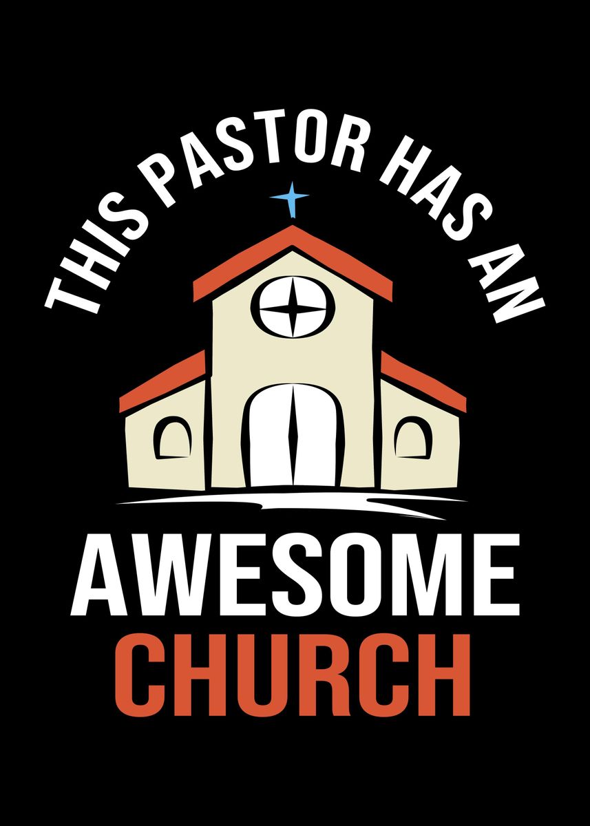 'Pastor Awesome Church' Poster, picture, metal print, paint by ...