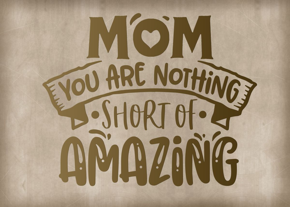 'Amazing Mom' Poster by XandYart | Displate