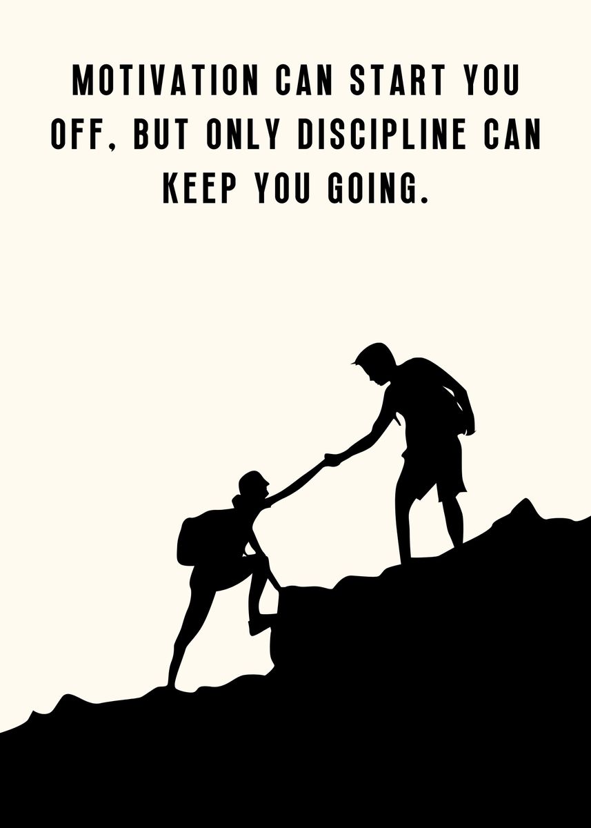 'Motivation and Discipline' Poster, picture, metal print, paint by Nae ...