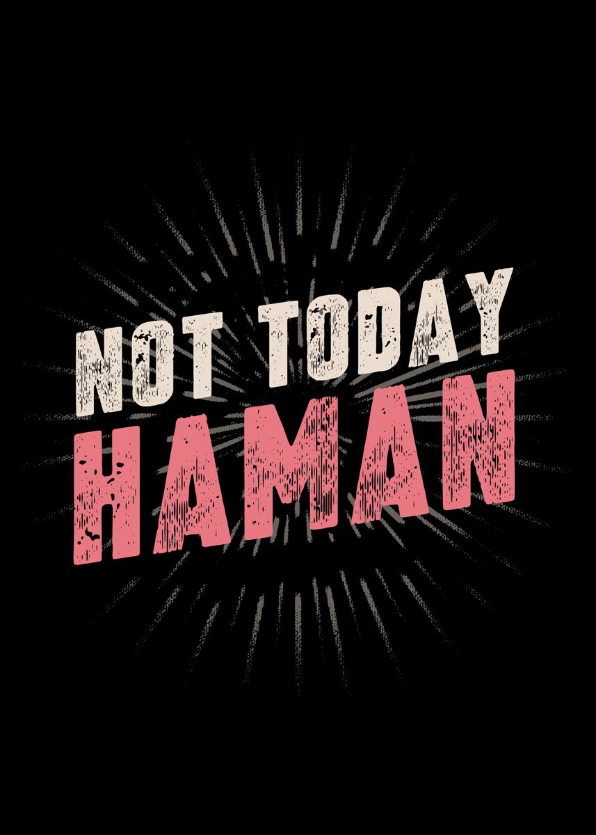 'Not Today Haman Purim' Poster, picture, metal print, paint by Carlo ...