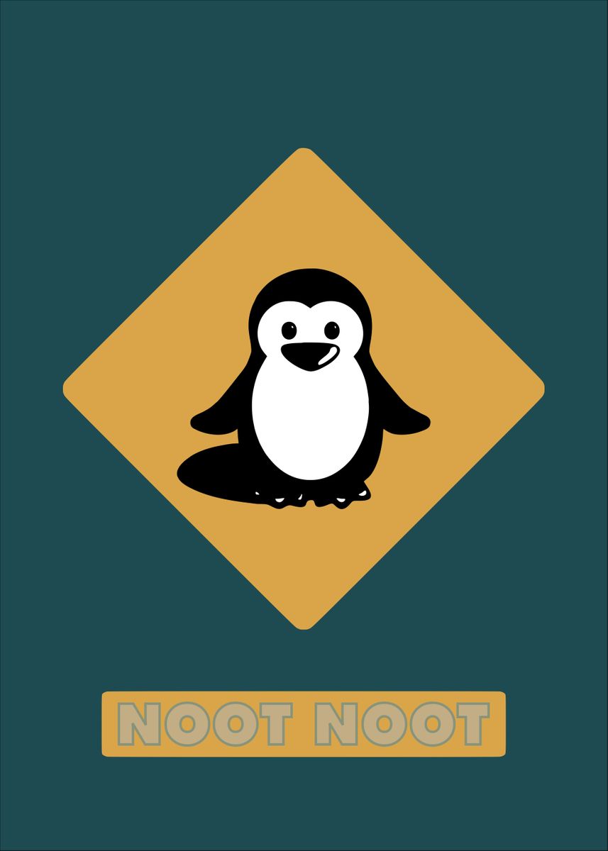 'Noot Noot' Poster, picture, metal print, paint by Imagination Gallery ...