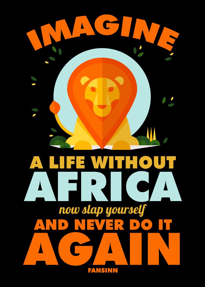 'Imagine A Life Without Afr' Poster, picture, metal print, paint by ...