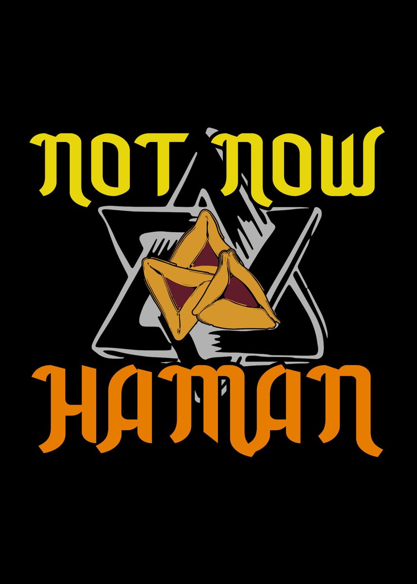 'Not Now Haman Purim' Poster, picture, metal print, paint by Carlo ...