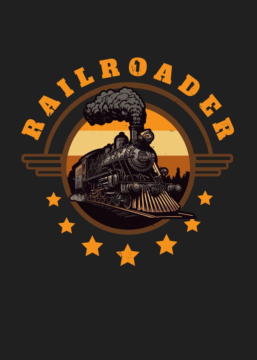 'Railroader Steam Train' Poster by Foxxy Merch | Displate