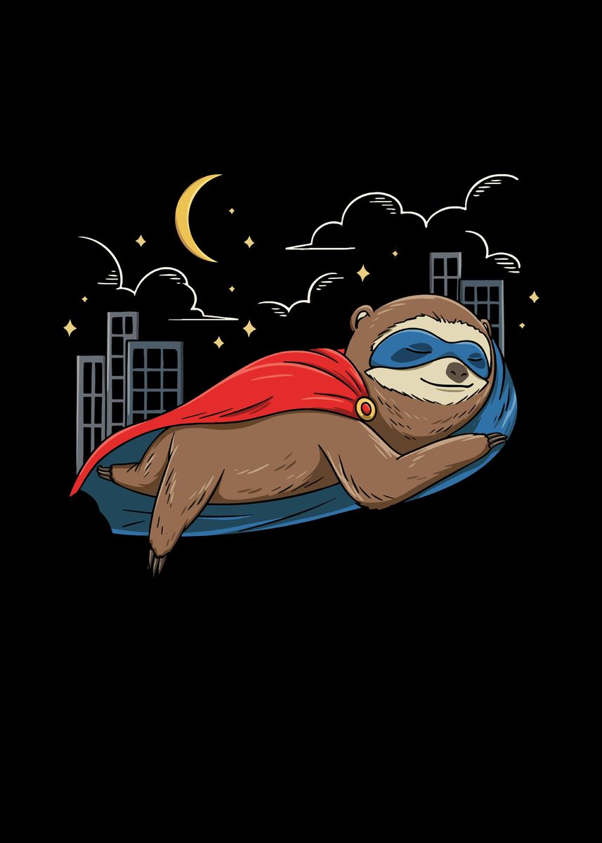 'Sloth Superhero Design for' Poster, picture, metal print, paint by ...
