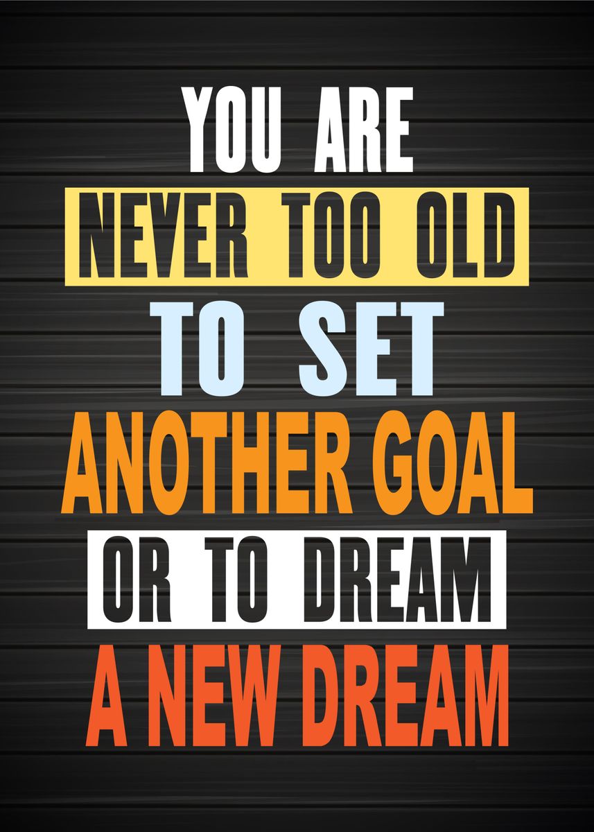 'New Goal New Dream ' Poster by VisionTrend | Displate